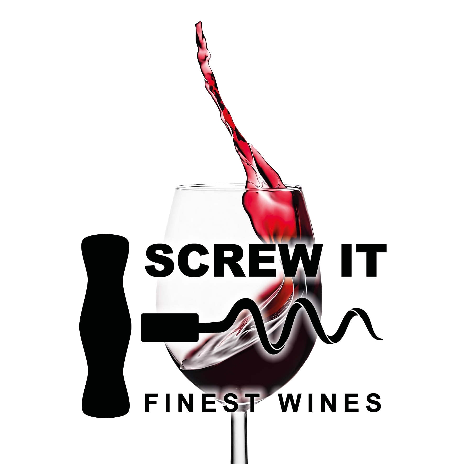 Screw it finest wines - You have to Screw the bottle before you can ...